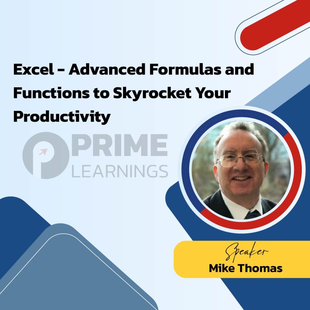 Excel - Advanced Formulas and Functions to Skyrocket Your Productivity