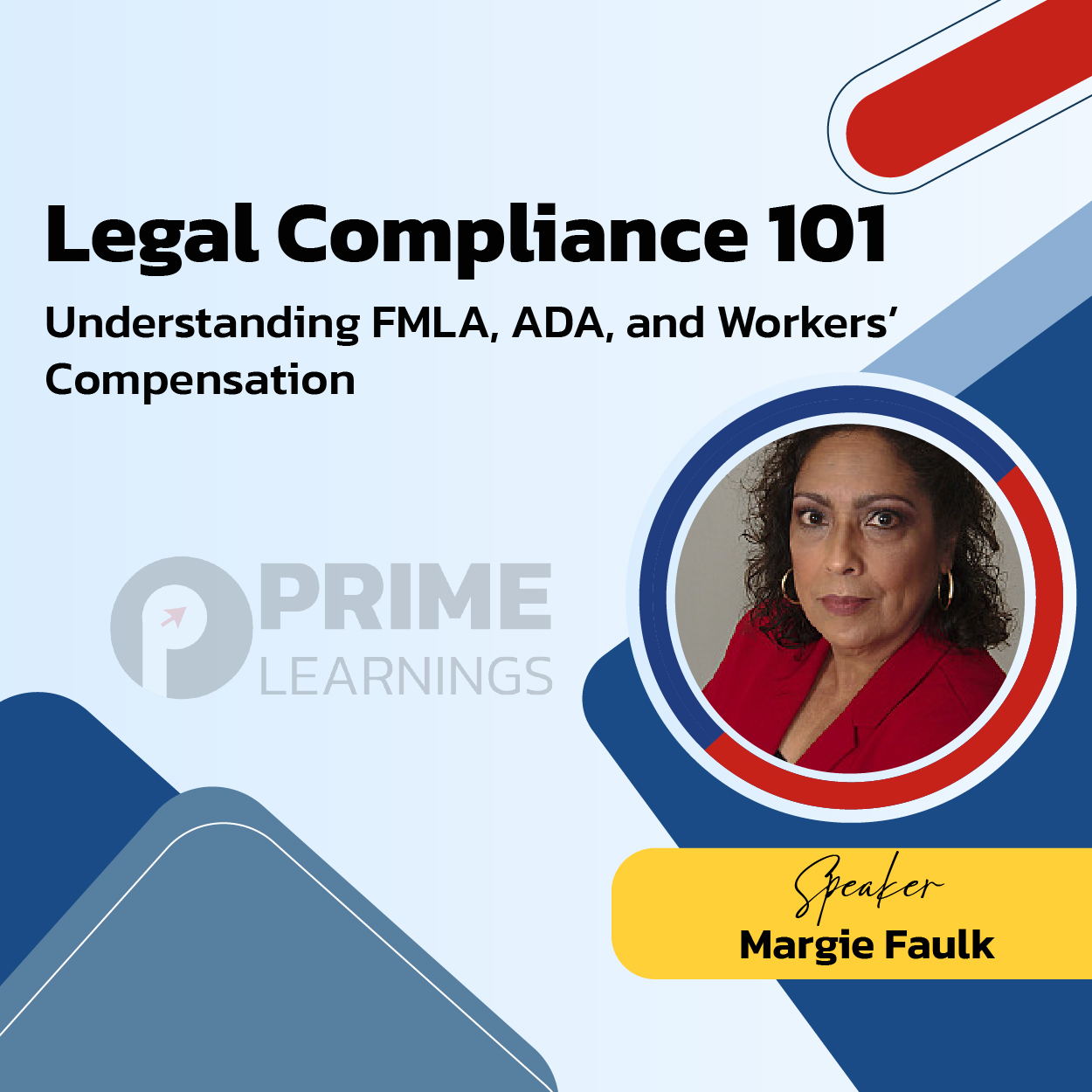 Legal Compliance 101: Understanding FMLA, ADA, and Workers’ Compensation - Prime Learnings